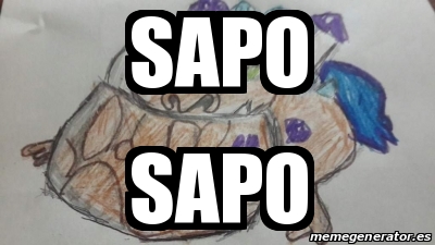 Meme Personalizado - sapo sapo - 31185812