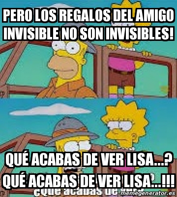 Meme Personalizado - Pero los regalos del amigo invisible no son ...
