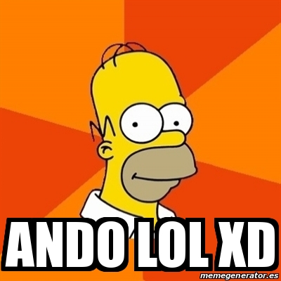 Meme Homer - ANDO LOL XD - 31190589