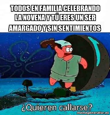 Meme Personalizado - todos en familia celebrando la novena y tÃº eres ...