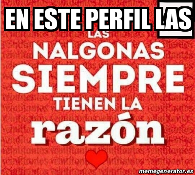 Meme Personalizado - En este perfil las - 31190732