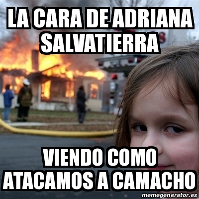 Meme Disaster Girl - La cara de Adriana Salvatierra Viendo como ...