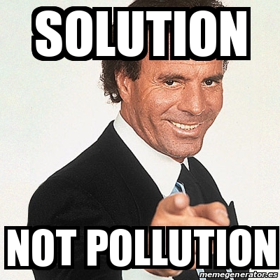 Meme Julio Iglesias - solution not pollution - 31191377
