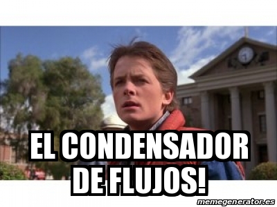 Meme Personalizado - El condensador de flujos! - 31194839