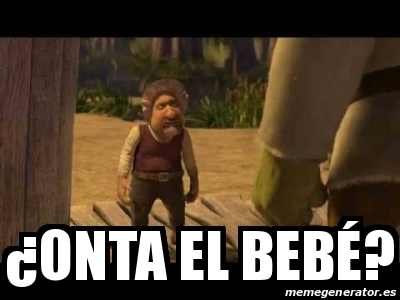 Meme Personalizado - Â¿Onta el bebÃ©? - 31195340