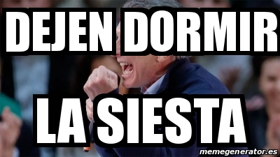 Meme Personalizado - Dejen dormir La siesta - 31199668
