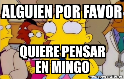 Meme Personalizado - Alguien por favor quiere pensar en mingo - 31199792