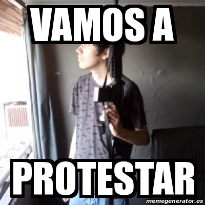Meme Personalizado - vamos a protestar - 31200847