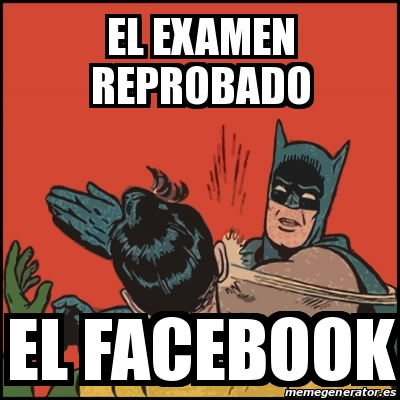 Meme Batman slaps Robin - El examen reprobado El Facebook - 31201018