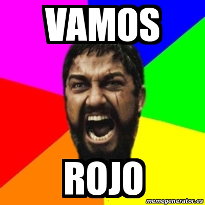 Meme Sparta - vamos rojo - 31201289