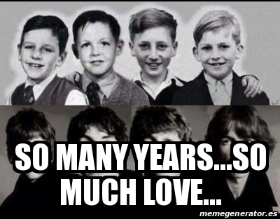 Meme Personalizado - so many years...so much love... - 31201618