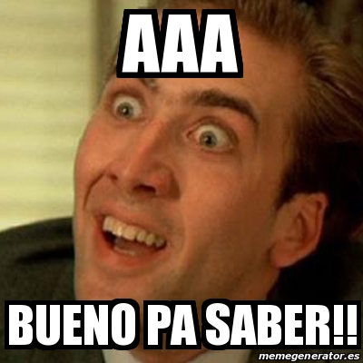 Meme No me digas - aaa bueno pa saber!! - 31202273