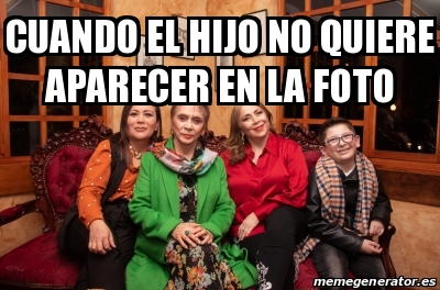 Meme Personalizado - Cuando el hijo no quiere aparecer en la foto ...