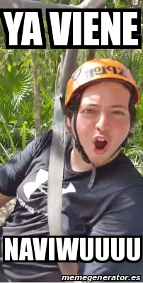 Meme Personalizado - Ya viene naviwuuuu - 31205374
