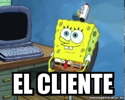 Meme Personalizado - el cliente - 31207777