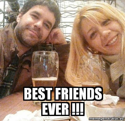 Meme Personalizado - Best Friends Ever !!! - 31209305