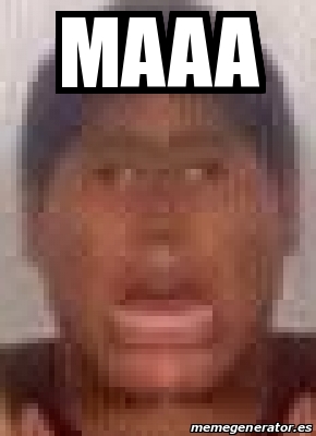 Meme Personalizado - Maaa - 31211015