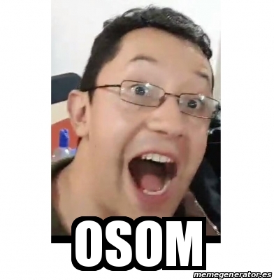 Meme Personalizado - OSOM - 31211816