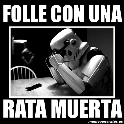 Meme Sad Trooper - folle con una rata muerta - 31212925