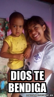 Meme Personalizado - DIOS TE BENDIGA - 31214294