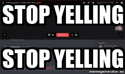 Meme Personalizado - stop yelling stop yelling - 31222714