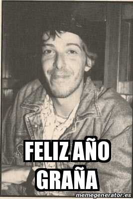 Meme Personalizado - Feliz aÃ±o graÃ±a - 31223375