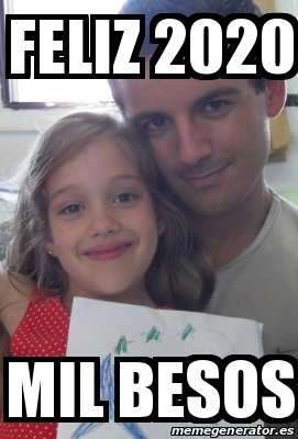 Meme Personalizado - feliz 2020 mil besos - 31223401