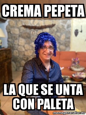 Meme Personalizado - Crema Pepeta La que se unta con paleta - 31223609