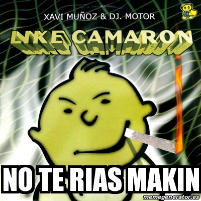 Meme Personalizado - no te rias makin - 31224802