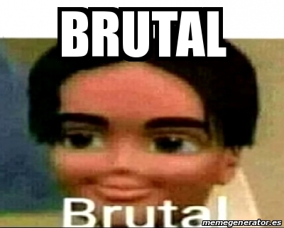 Meme Personalizado - Brutal - 31227004