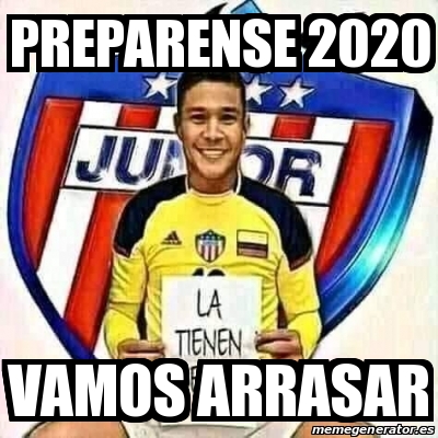 Meme Personalizado - PREPARENSE 2020 VAMOS ARRASAR - 31230078