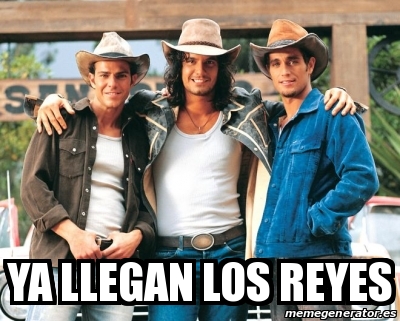 Meme Personalizado - Ya llegan Los Reyes - 31233624