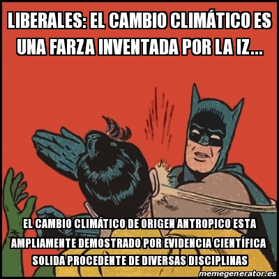 Meme Batman slaps Robin - Liberales: El cambio climÃ¡tico es una farza ...
