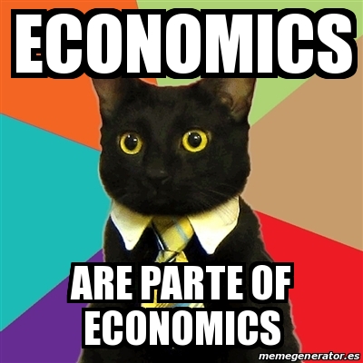 Meme Business Cat - Economics Are parte of economics - 31235947