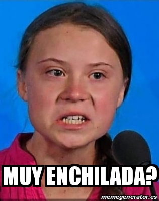 Meme Personalizado - Muy enchilada? - 31235965