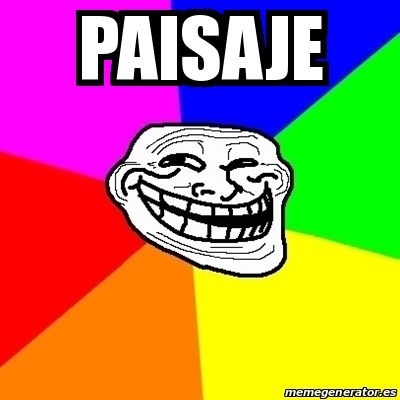 Meme Troll - Paisaje - 31236612