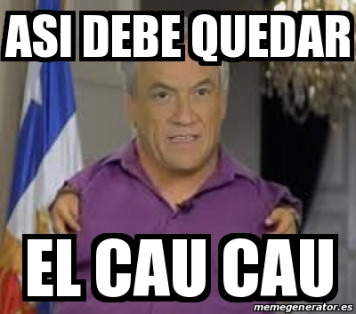 Meme Personalizado - Asi debe quedar el cau cau - 31237802