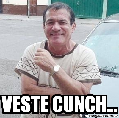 Meme Personalizado - Veste cunch... - 31238422