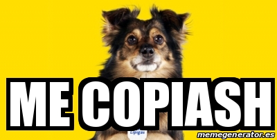 Meme Personalizado - Me copiash - 31238938