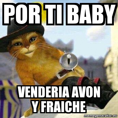 Meme Personalizado - Por ti baby Venderia avon y fraiche - 31240801