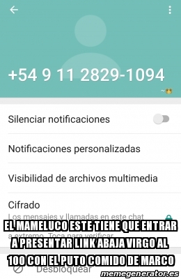 Meme Personalizado - El mameluco este tiene que entrar a presentar link ...