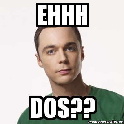 Meme Sheldon Cooper - EHHH DOS?? - 31245111
