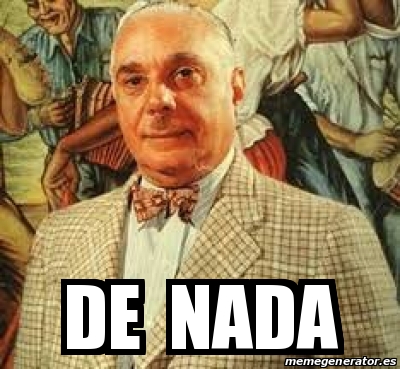 Meme Personalizado - De nada - 31249961