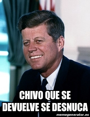 Meme Personalizado - CHIVO QUE SE DEVUELVE SE DESNUCA - 31250914