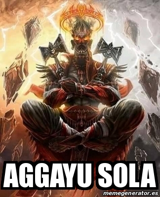 Meme Personalizado - AGGAYU SOLA - 31250942