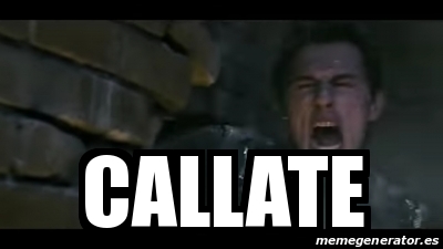 Meme Personalizado - Callate - 31258834