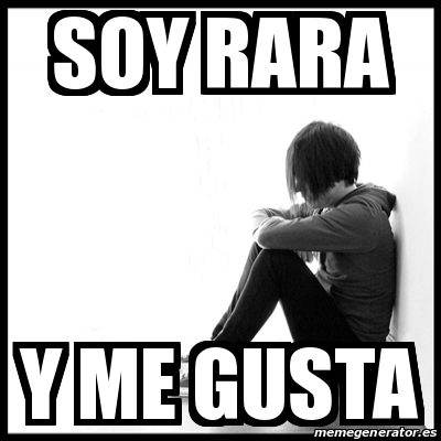 Meme First World Problems - soy rara y me gusta - 31268788