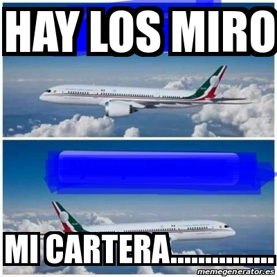 Meme Personalizado - Hay los miro mi cartera............... - 31268971