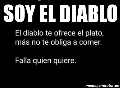 Meme Personalizado - Soy el diablo - 31270377