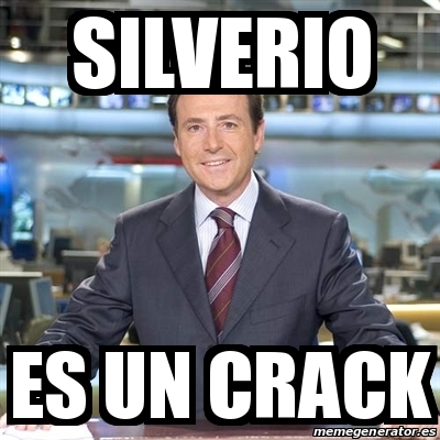 Meme Matias Prats - SILVERIO ES UN CRACK - 31270737